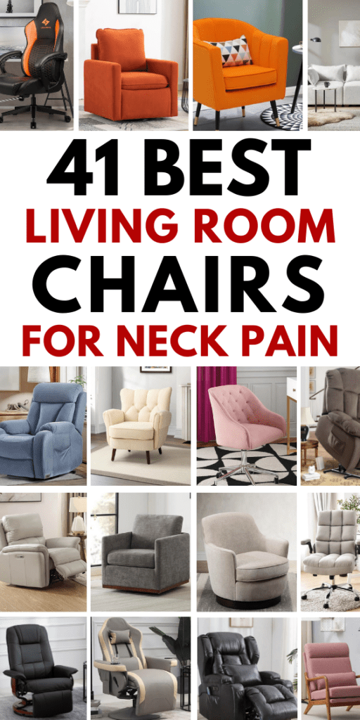 41 Best Living Room Chairs for Neck Pain You Need - From Lemons To Luxury