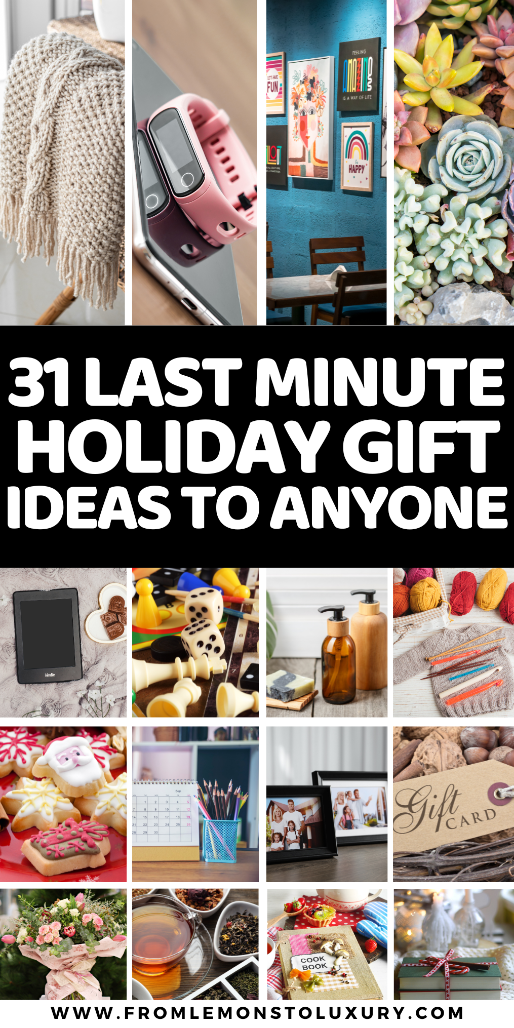 31+ Last Minute Holiday Ideas To Give Anyone - From Lemons To Luxury