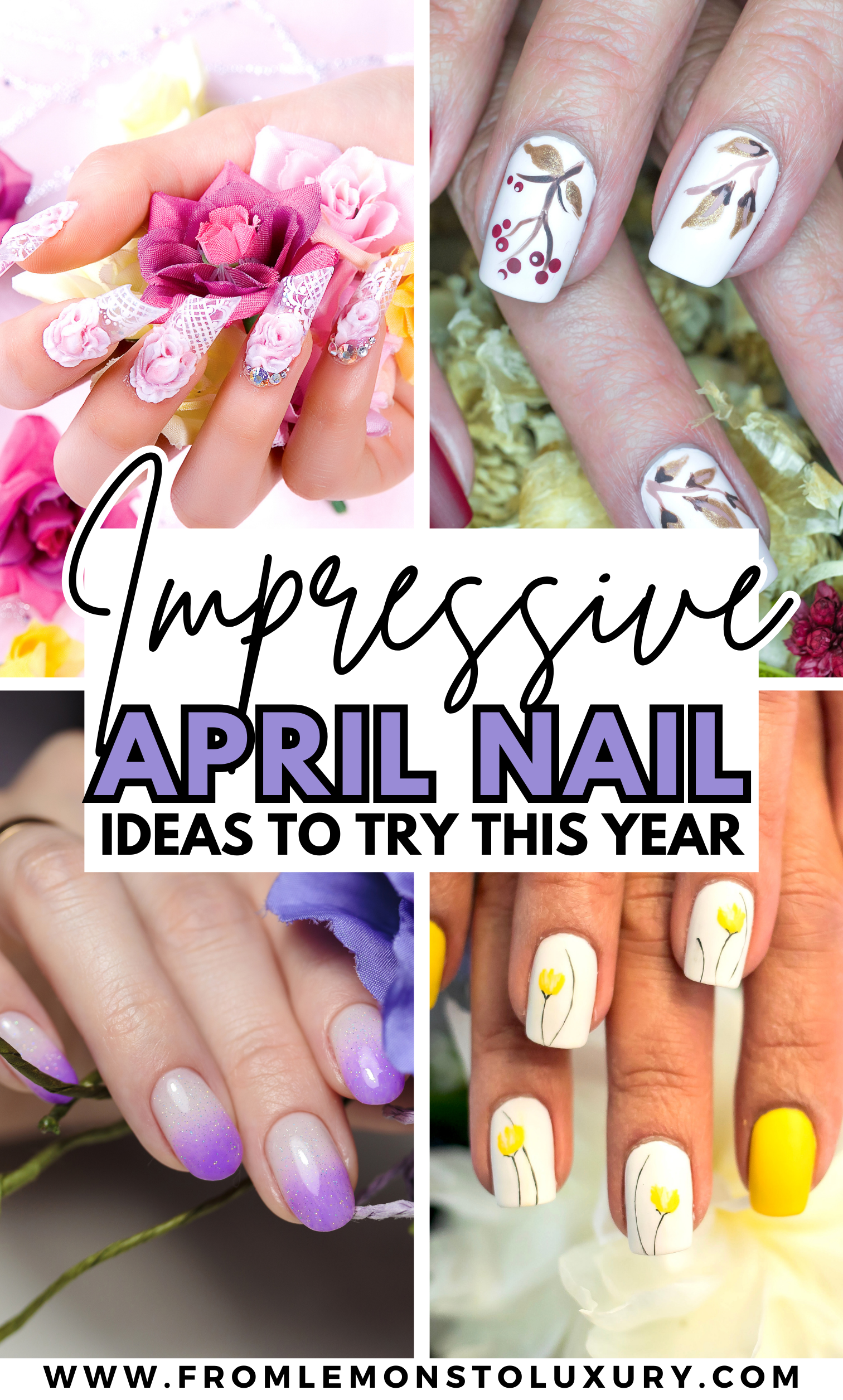 21+ Most Stunning Nails For April You Have To Recreate - From Lemons To ...