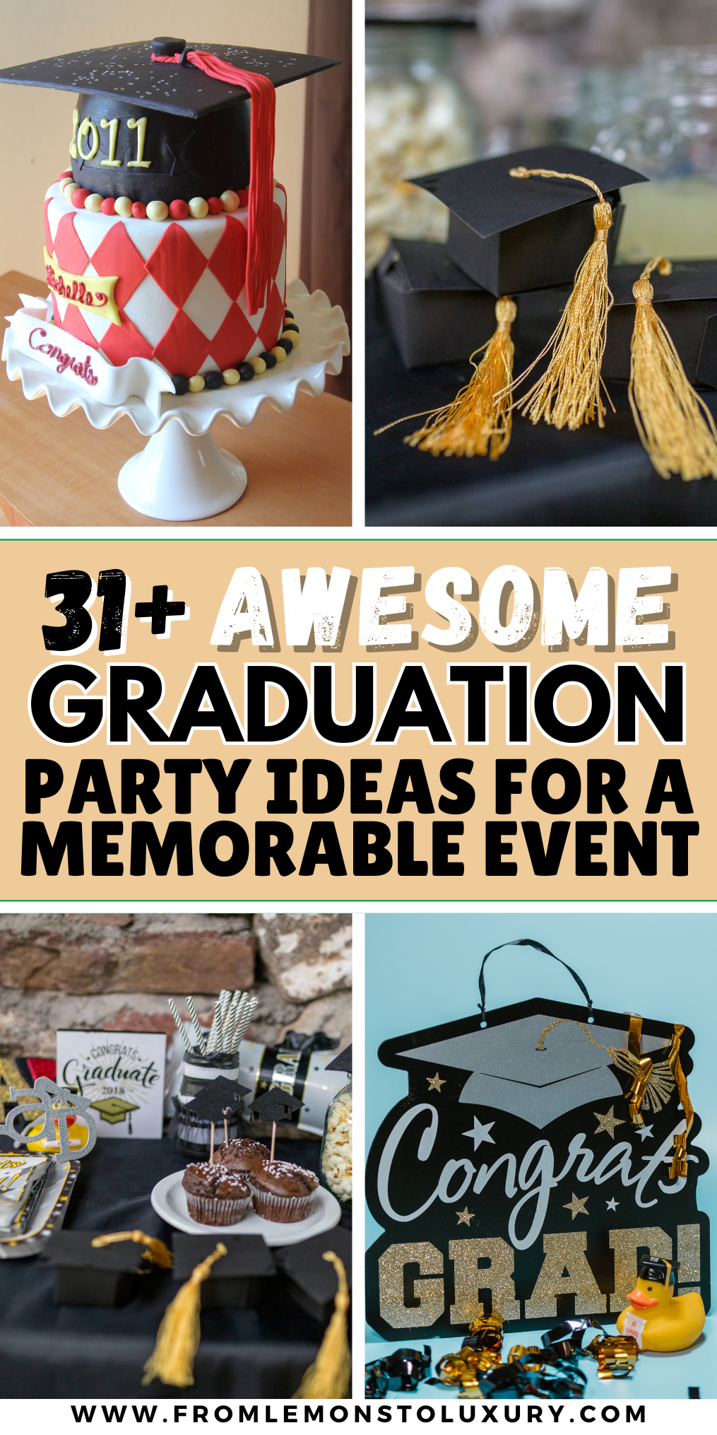 31+ Best Graduation Party Ideas That Are Memorable - From Lemons To Luxury