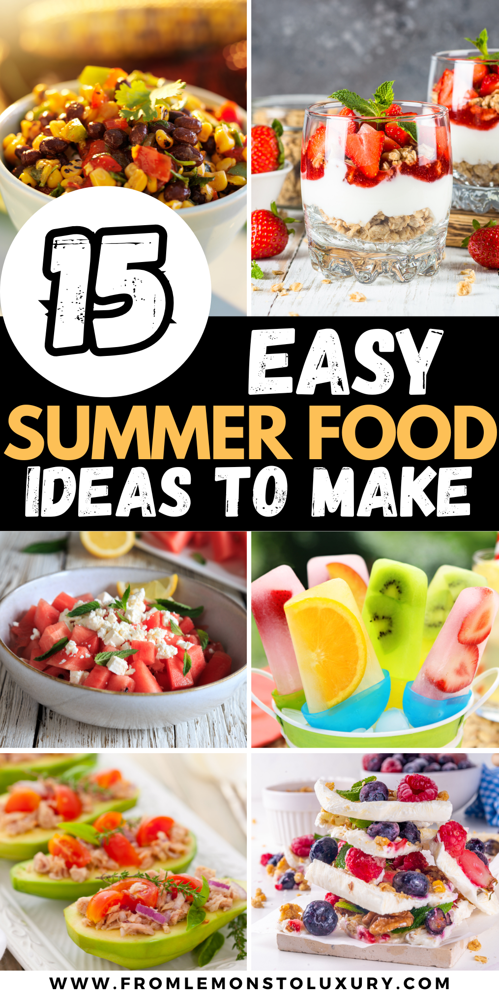 15+ Cheap and Easy Summer Food Ideas To Make - From Lemons To Luxury