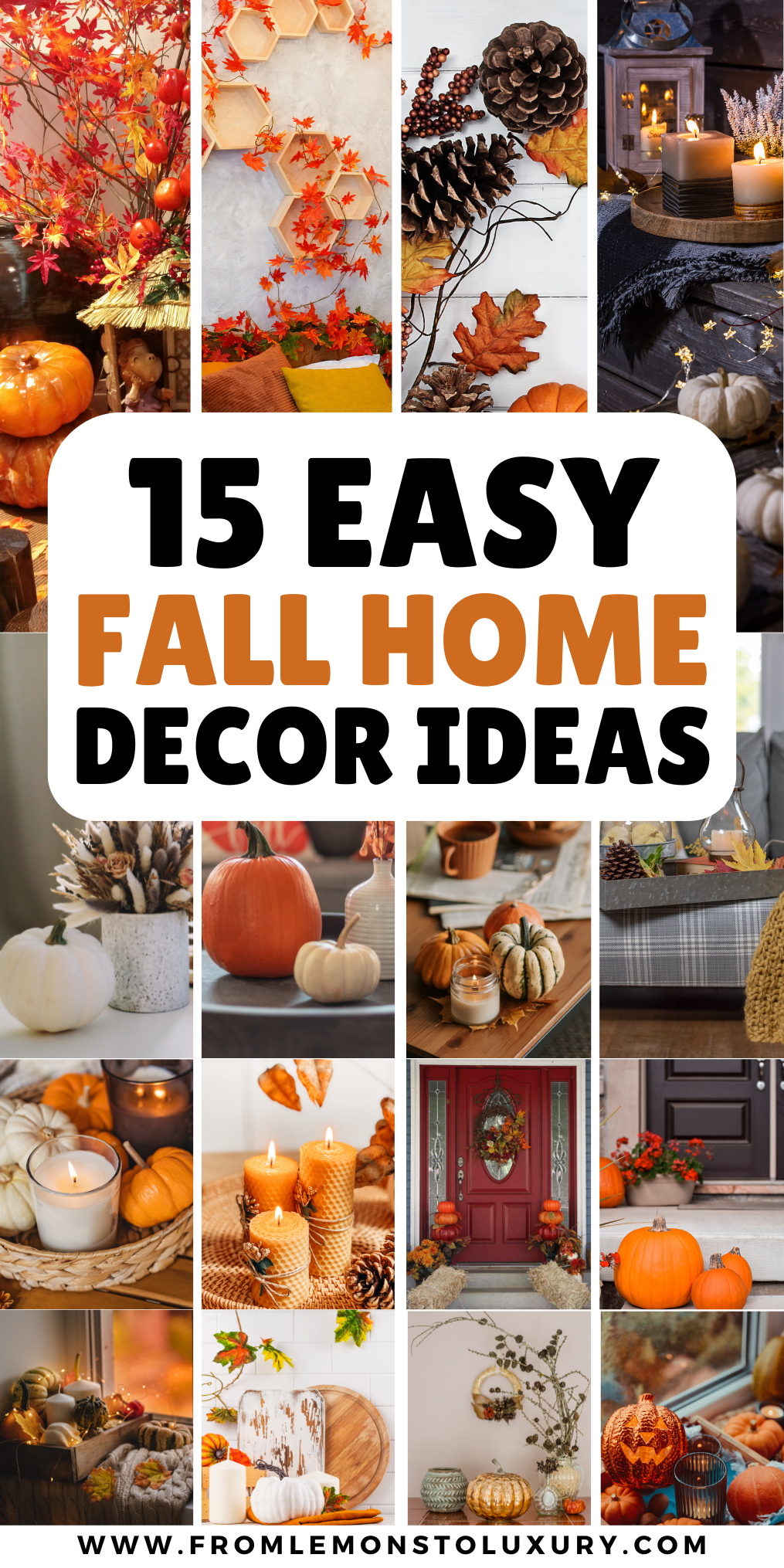 15+ Easy Fall Decor Ideas You Will Want To Recreate - From Lemons To Luxury