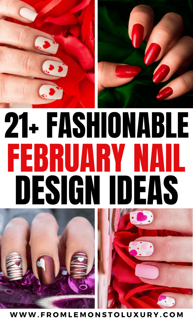 21+ Hottest February Nail Designs That Will Make Others Jealous - From ...
