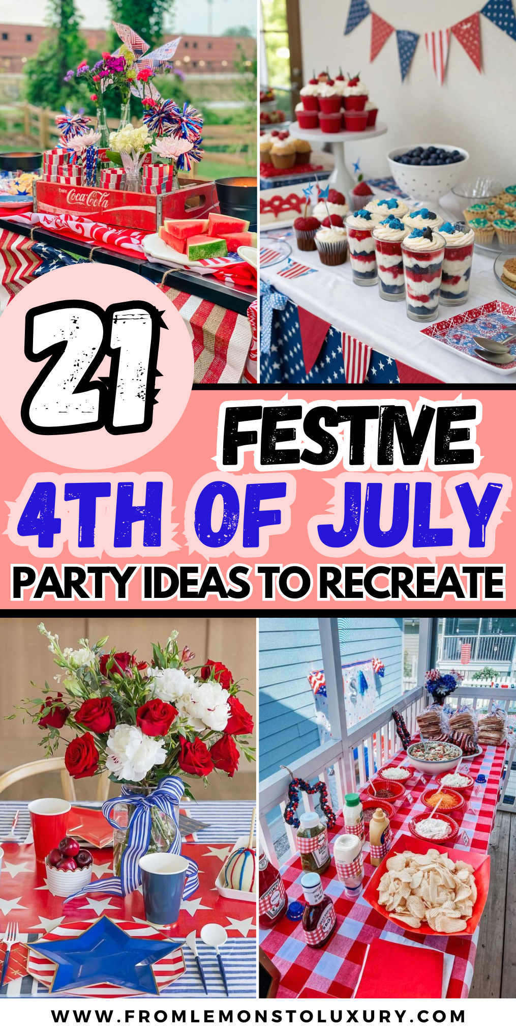 21+ 4th of July Party Ideas That Will Wow A Crowd - From Lemons To Luxury