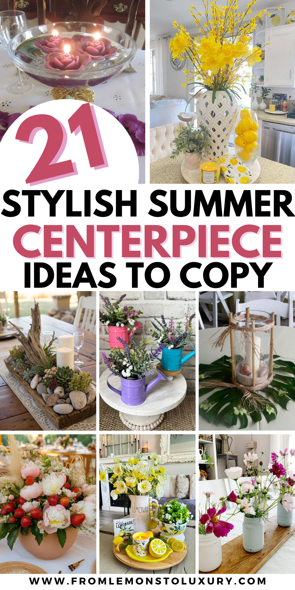 21+ Easy Summer Centerpiece Ideas To Copy - From Lemons To Luxury